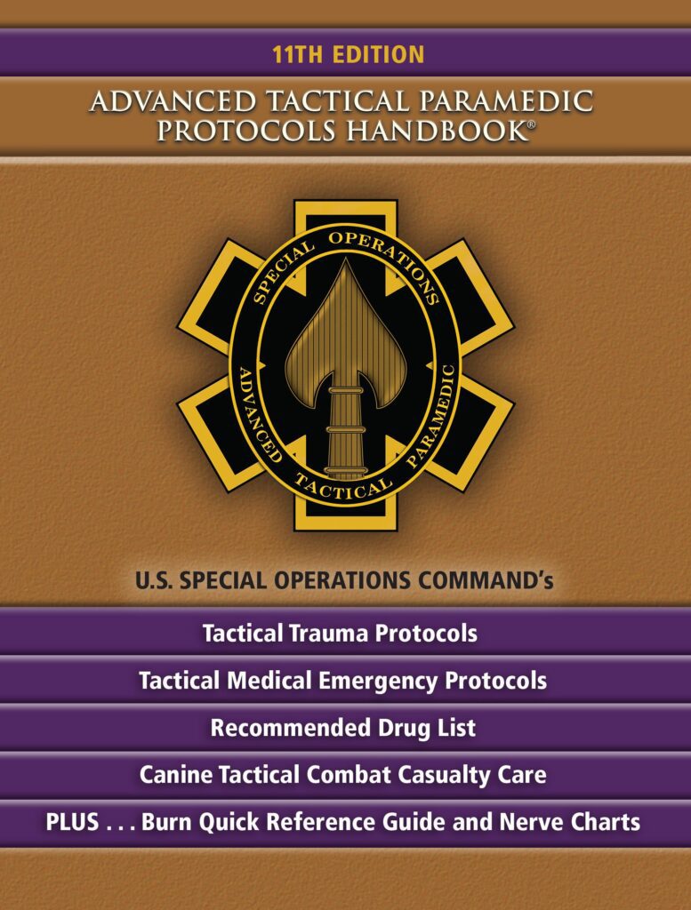 Advanced Tactical Paramedic-Protocols Handbook Revised 11th Ed (Digital ...